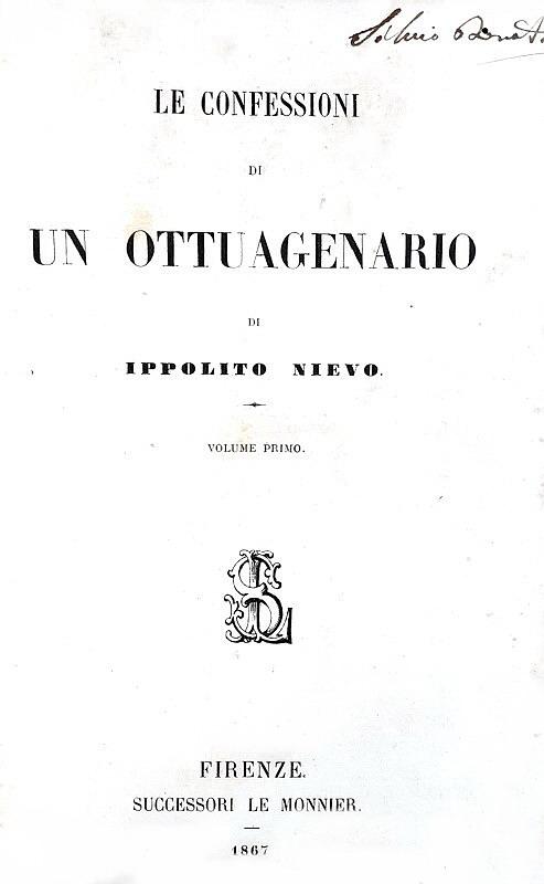 Un grande classico: Ippolito Nievo - Le confessioni di un italiano - 1867 (rarissima prima edizione)