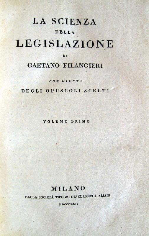 Gaetano Filangieri - La scienza della legislazione - 1822