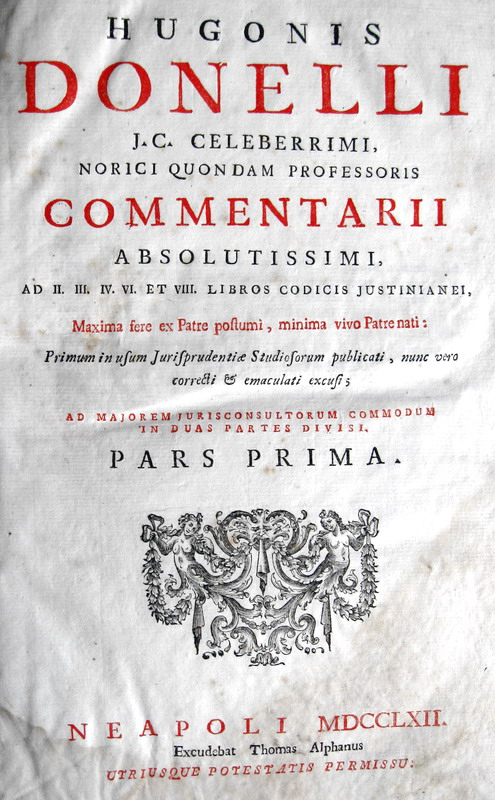 Hugues Doneau - Commentarii ad libros Codicis - 1762