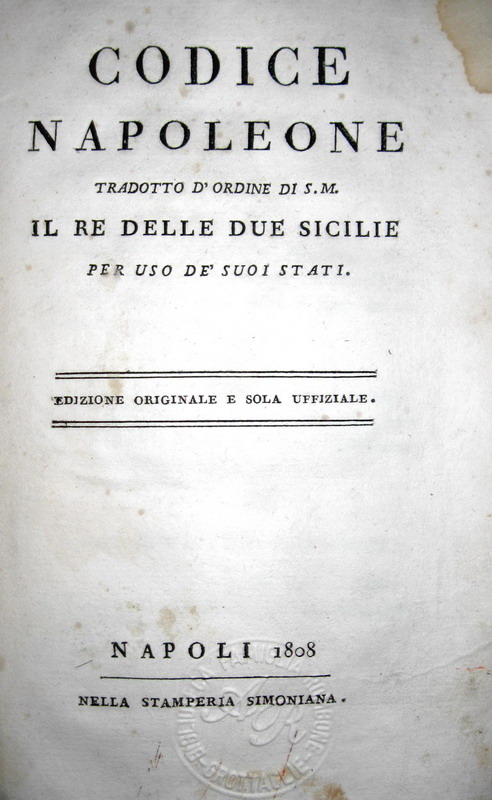 Codice Napoleone tradotto d'ordine di S.M. il re delle Due Sicilie - 1808