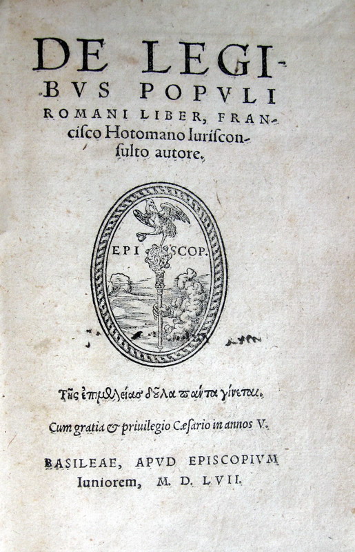 XII Tavole: Hotman - De legibus populi romani liber - 1557 - Rivail ...